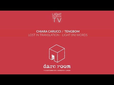 Chiara Carucci - Tengbom: Lost in Translation - Light (In) Words