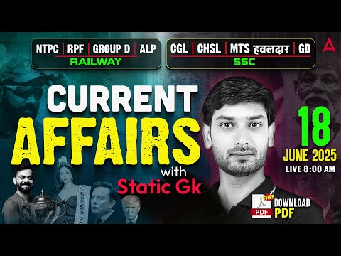 Current Affairs Today | 18 June Current Affairs 2025 | Daily Current Affairs By Ashutosh Sir