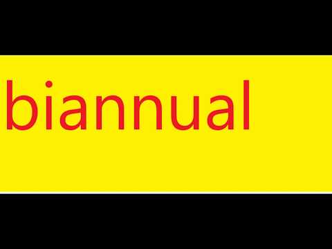 Biannual Meaning