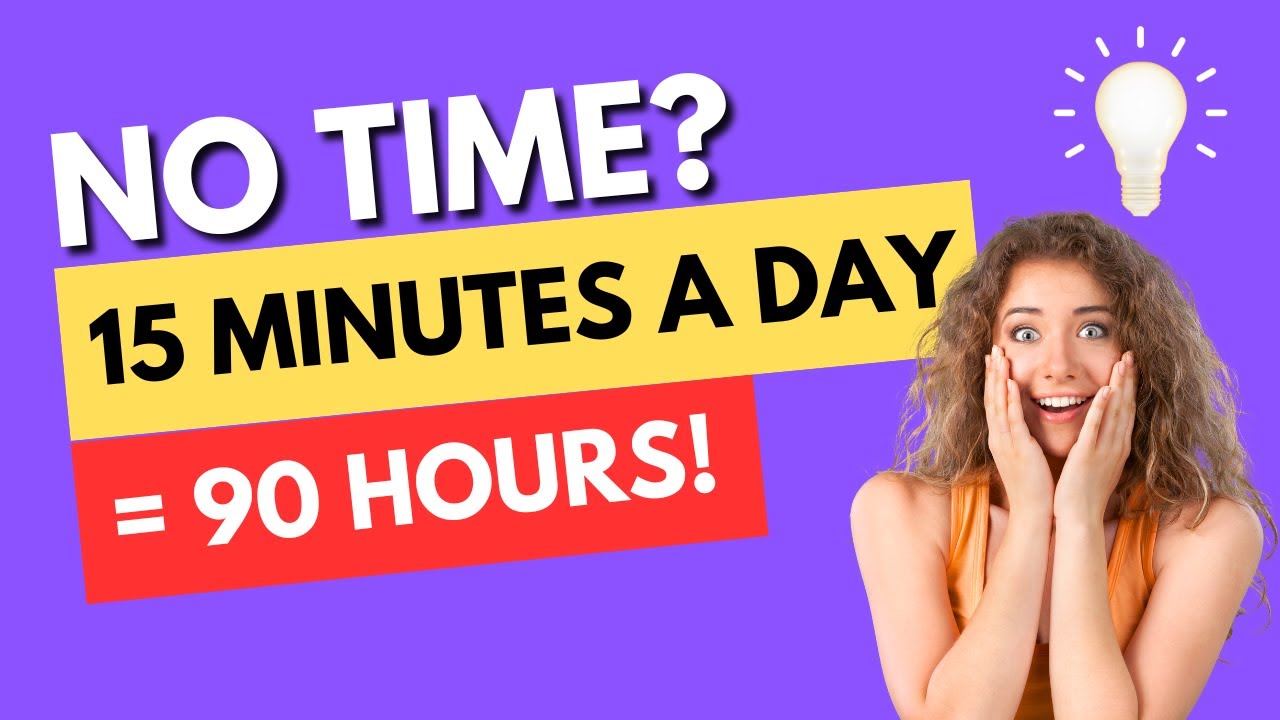 The Power of Bite-Sized Learning: 15 Minutes to a New You