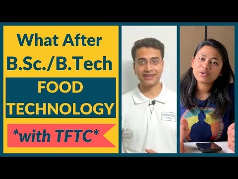 What After B.Sc/B.Tech Food Technology? | TFTC | Career Guidance