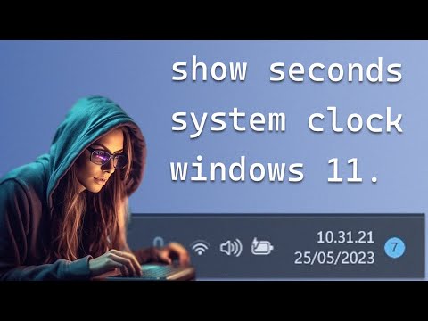 How to Show Seconds in System Clock on Windows 11 [Easy Guide]