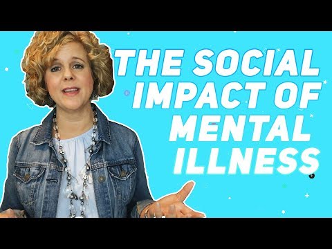 The Social Impact and Stigma Of Mental Illness