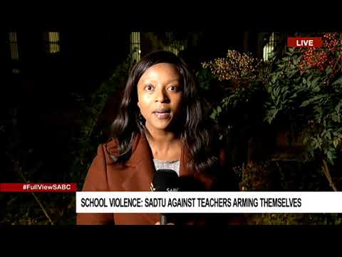 SADTU against teachers arming themselves in the wake of school violence