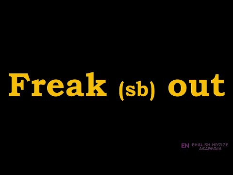 Freak out - Meaning, Pronunciation, Examples | How to pronounce Freak out in American English