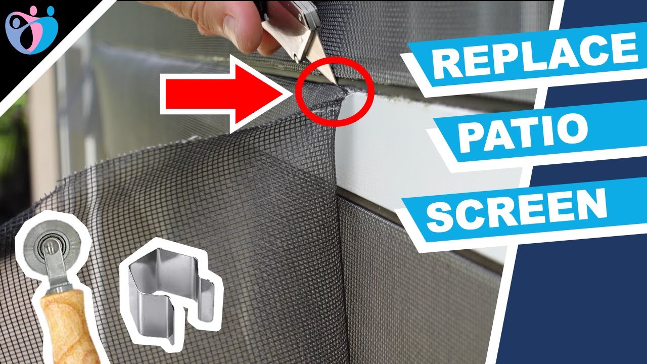 How to replace patio screen
