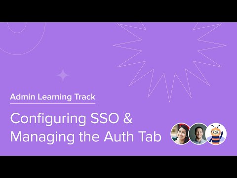 Configuring SSO and Managing The Auth Tab | Admin Learning Track