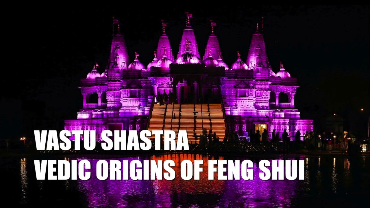 Vastu Shastra – Vedic origins of Feng Shui