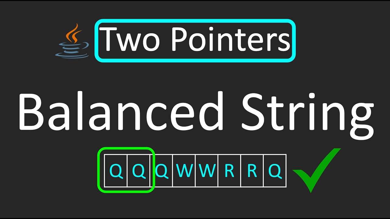 LeetCode - 1234. Replace the Substring for Balanced String | Two Pointers Technique | Java
