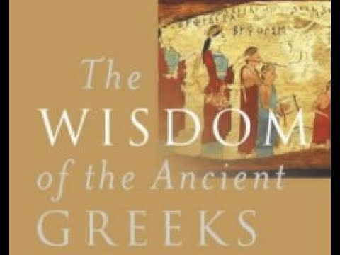 The Wisdom of the Ancient Greeks