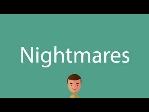 How to say Nightmares