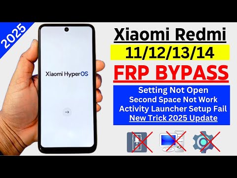 Redmi Note 11/12/13/14 HyperOS : Google/Frp Bypass Android 13/14/15 Without Pc - Setting Not Opening