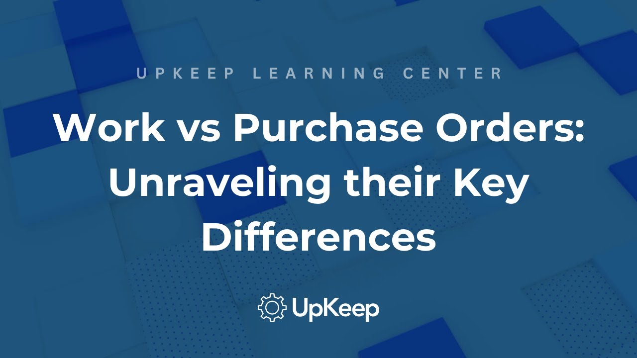 Understanding Work Orders and Purchase Orders: Key Components for Business Success