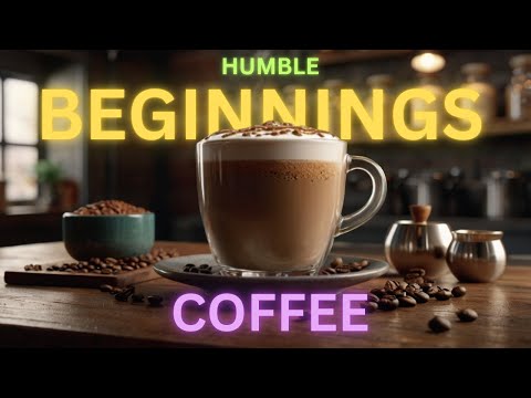 The HISTORY Of COFFEE