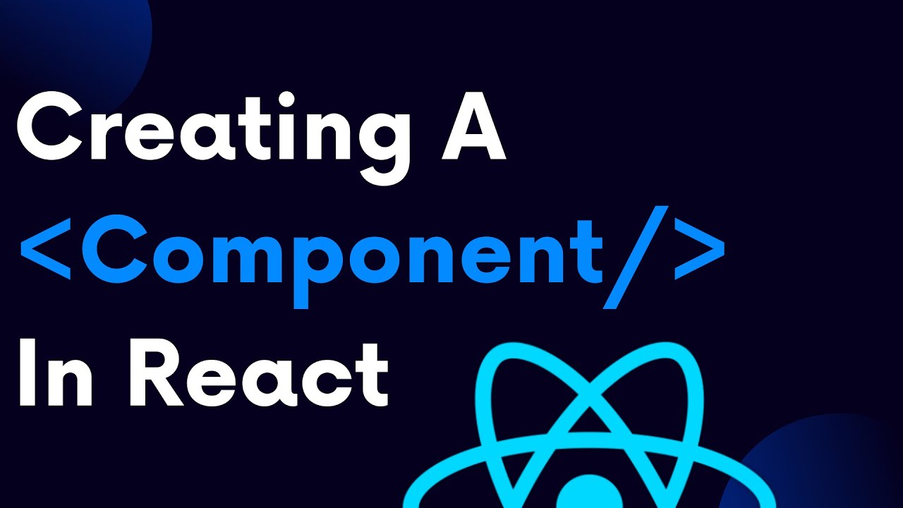 ReactJS Tutorial 5 : Creating A Component In React