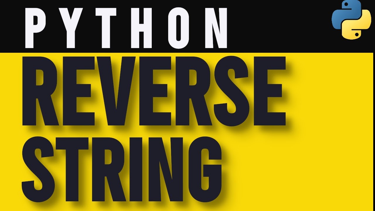 How to Reverse a String in Python