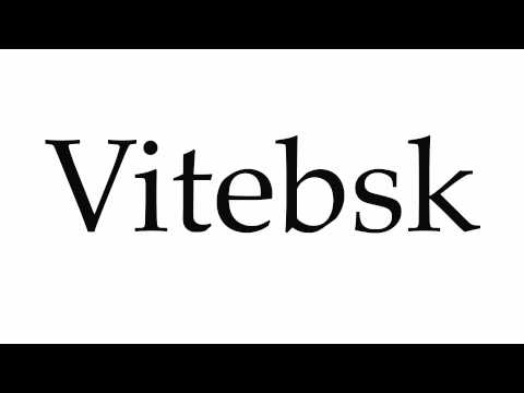 How to Pronounce Vitebsk