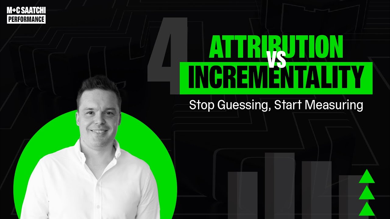 #4 Future Proofing Measurement - Difference between Attribution and Incrementality