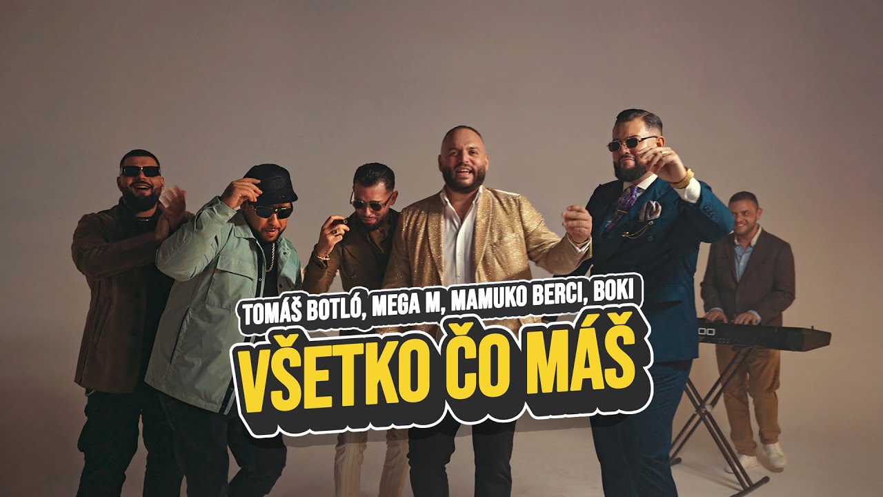 Lyrics & Translations of Všetko Čo Máš by Tomáš Botlo & Mega M & Mamuko ...