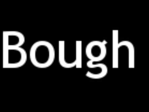 How to Pronounce Bough
