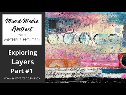 Mixed Media Art - Abstract Painting Techniques- How to Paint in Layers - Part #1