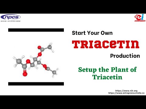 Start Your Own Triacetin Production | Setup the Plant of Triacetin ...