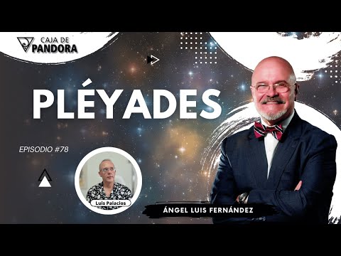 PLÉYADES con Ángel Luis Fernández