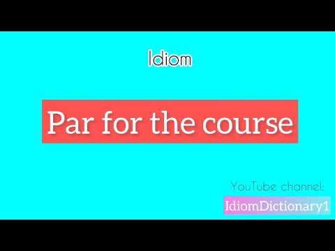 Idiom “ Par for the course “ meaning #idiomdictionary #English #Idiom