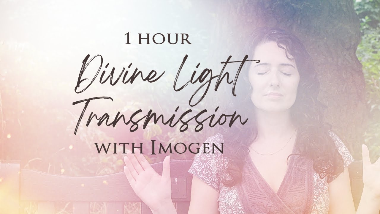 1 Hour Divine Light, Healing & Grounding Energy Transmission with Imogen | 23/06/24