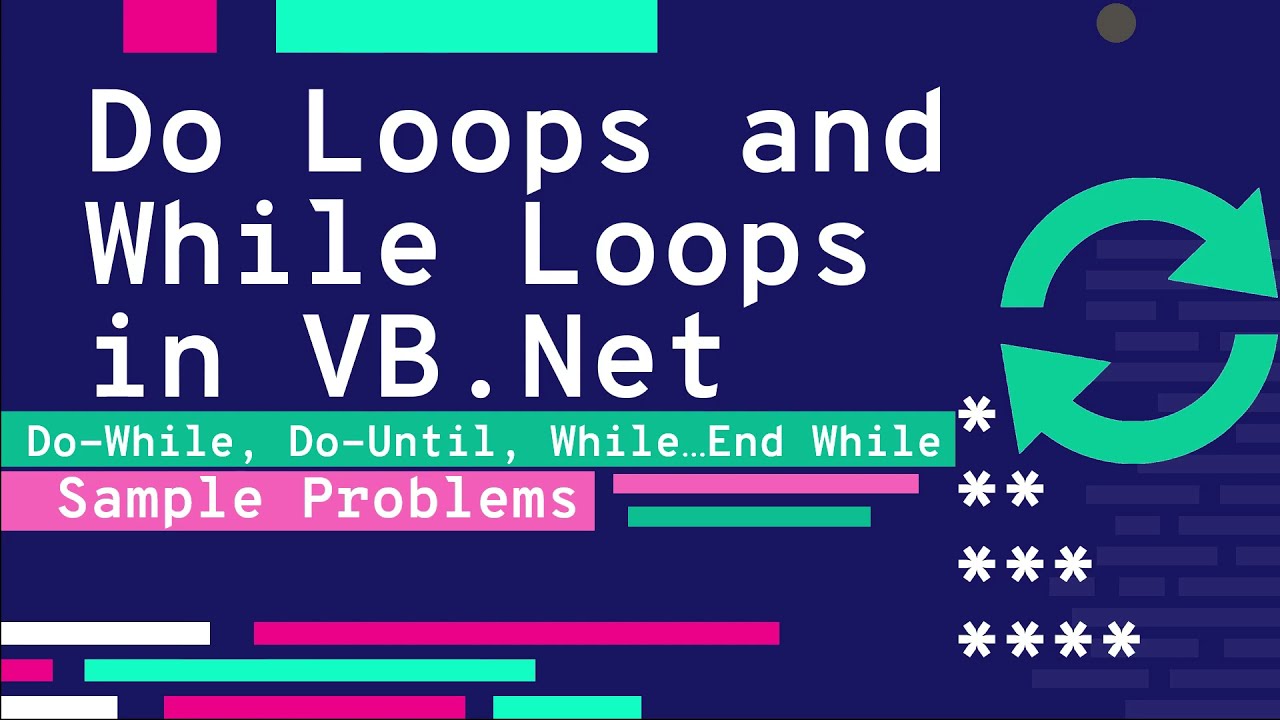 DO LOOP AND WHILE LOOP SAMPLE PROBLEMS IN VB.NET 2021 | VISUAL BASIC TUTORIAL
