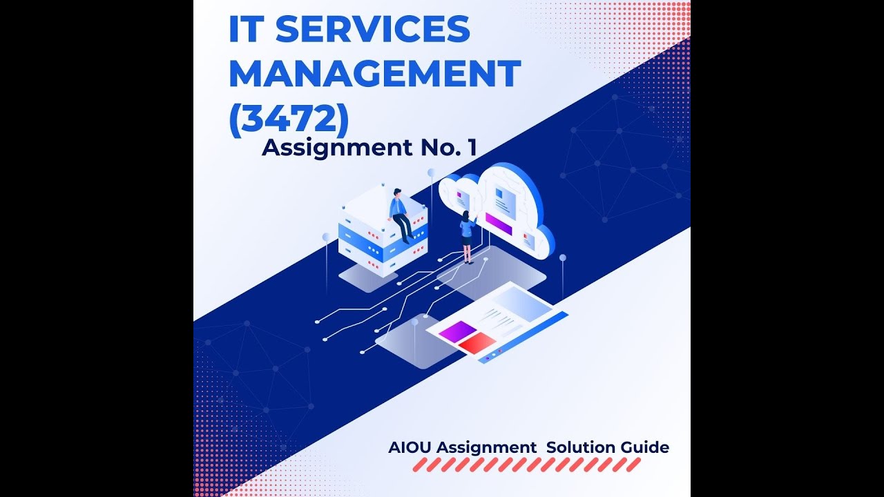 AIOU Assignment 1 Solution  IT Services Management Code 3472 Explained