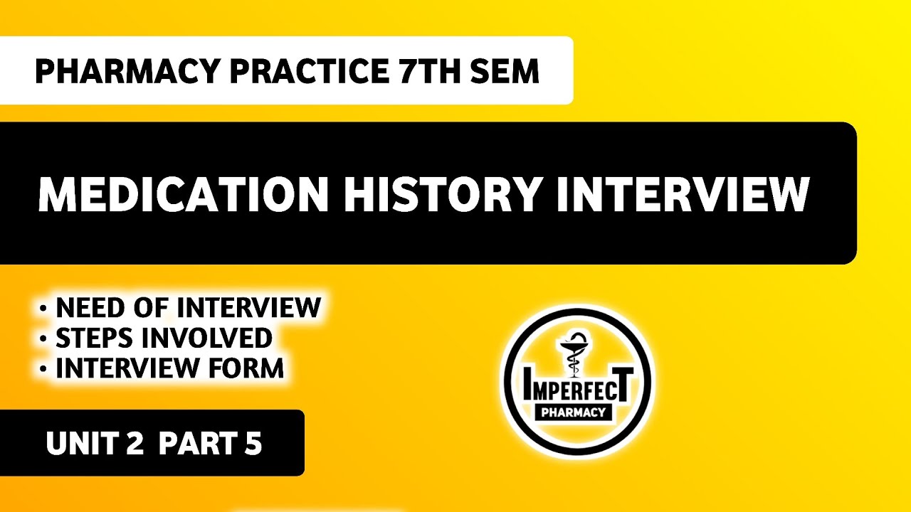 Patient Medication History Interview | Pharmacy Practice B Pharm 7th Semester 