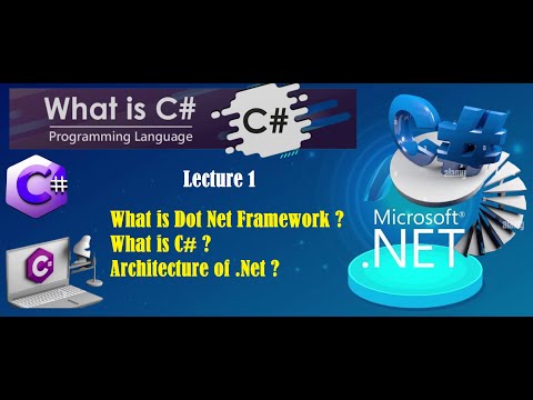 1. What is Dot Net Framework | What is C# | Architecture of Dot Net | C# Tutorial for Beginners