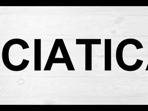 How To Pronounce Sciatica