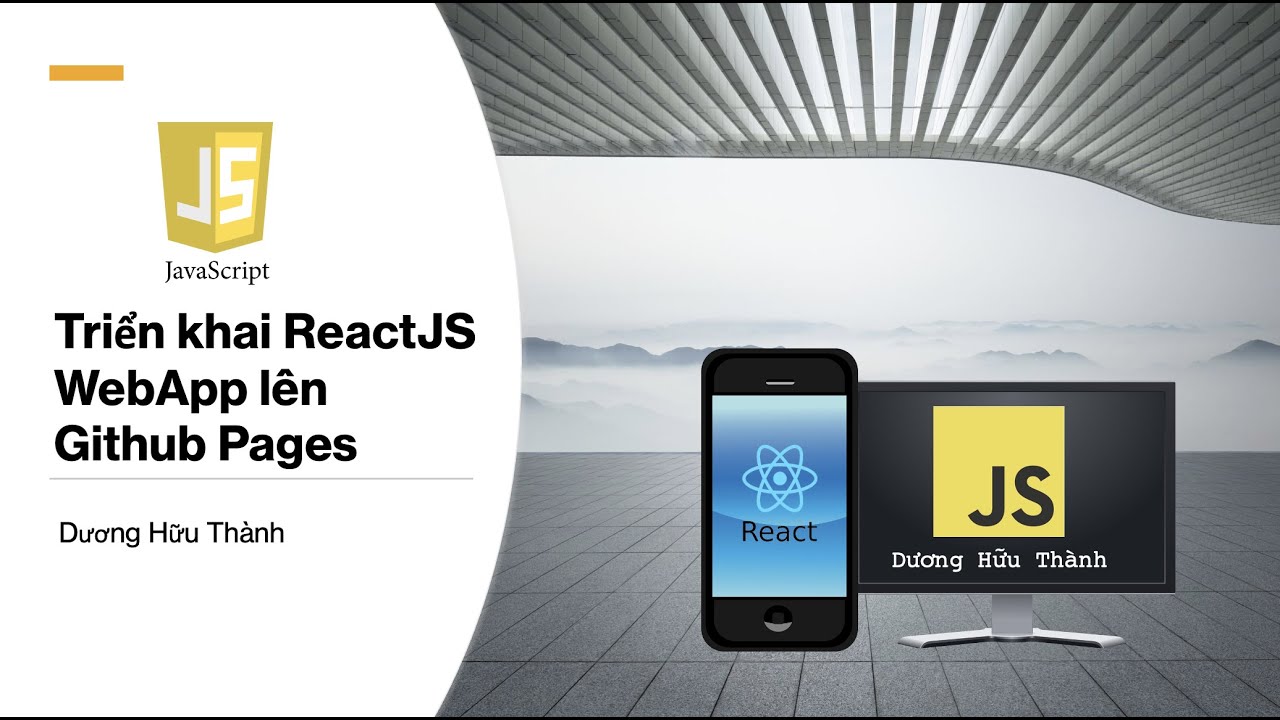 Triển khai ReactJS WebApp lên Github Pages