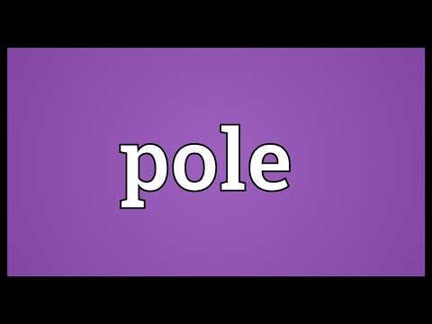Pole Meaning