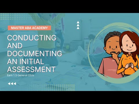 Conducting and Documenting an Initial Behavioral and Skills Assessment