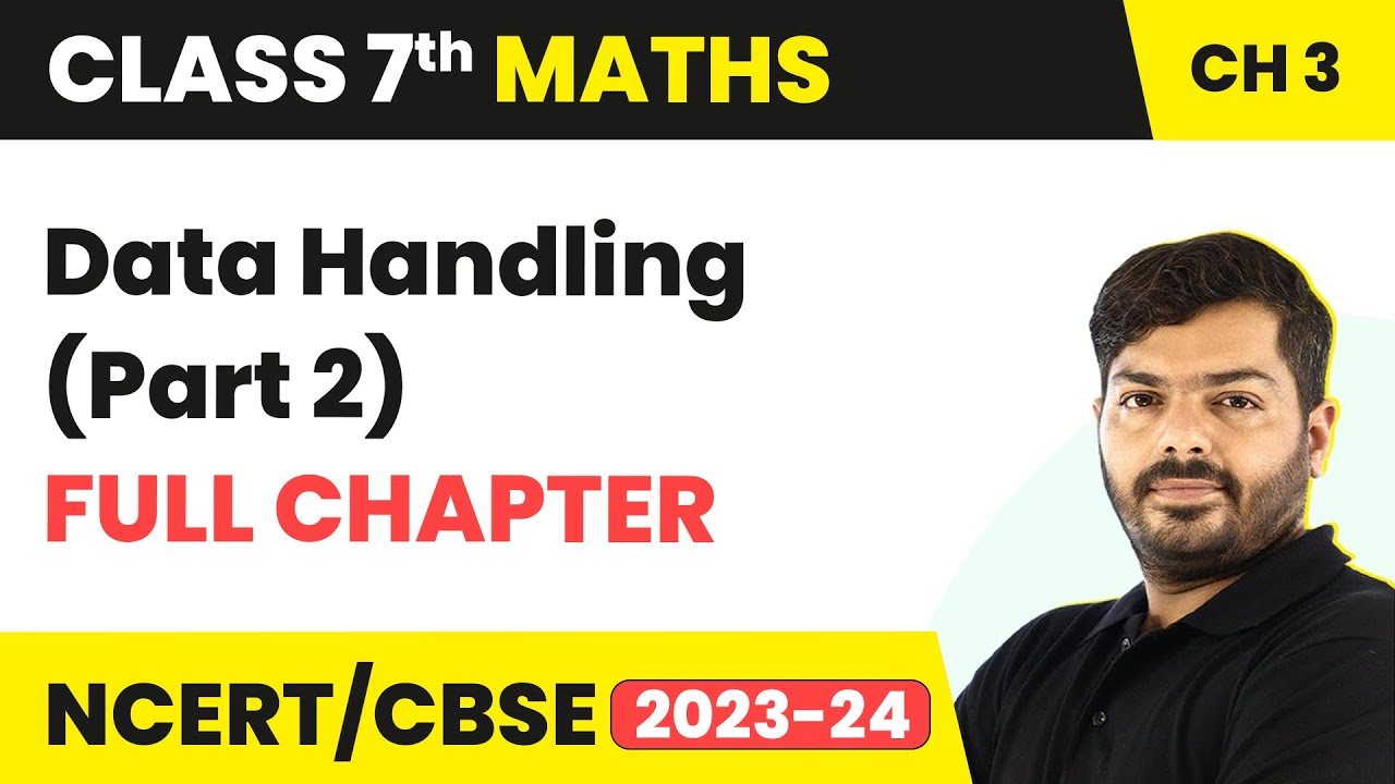 Class 7 Maths Chapter 3 | Data Handling Full Chapter NCERT Solutions (Exercise 3.1 - 3.4)