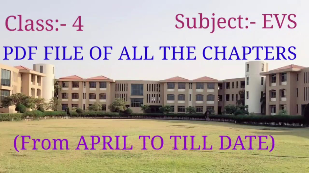 Class:- 4, Subject:- EVS, How to Download the PDF file of all Chapters. (From April to till date)