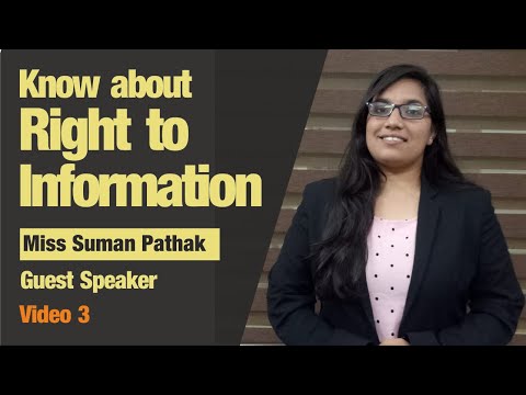 Right to Information - by Suman Pathak, Budding Lawyer - Video 3 of 4