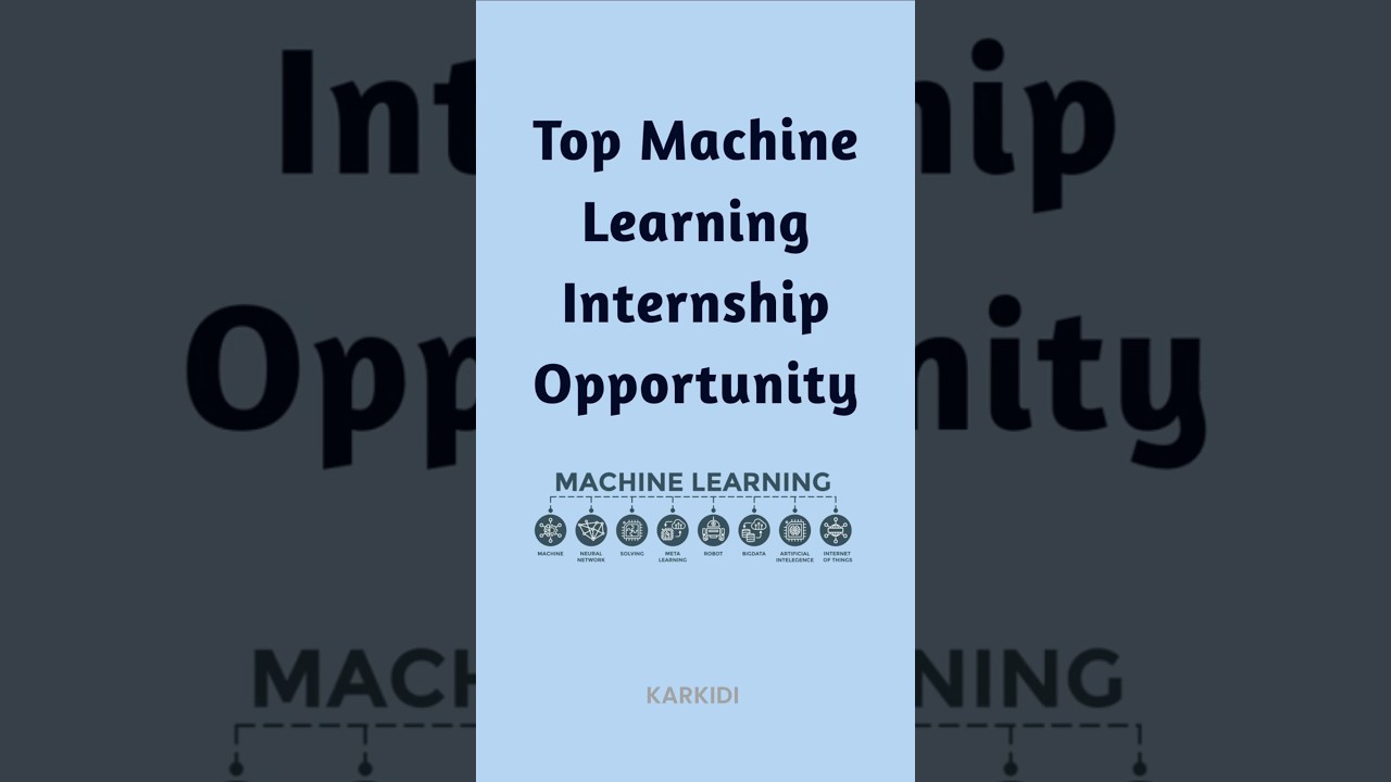 Top Machine Learning Internship Opportunities for Students in 2025 at Karkidi.
