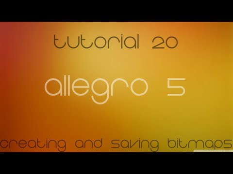 C++ Allegro 5 Made Easy Tutorial 20 - Creating and Saving Bitmaps Video Lecture - Allegro: A ...