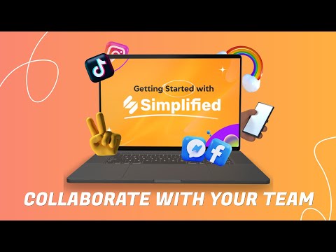 Getting Started with Simplified: Overview of Collaboration Tools for Teams & Clients