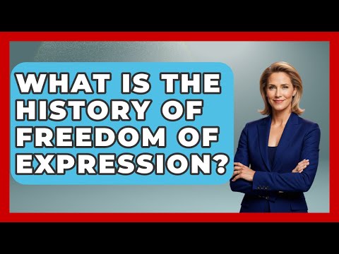 What Is The History Of Freedom Of Expression? - The Right Politics