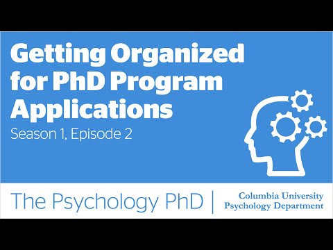 Getting Organized for PhD Program Applications | Season 1, Episode 2