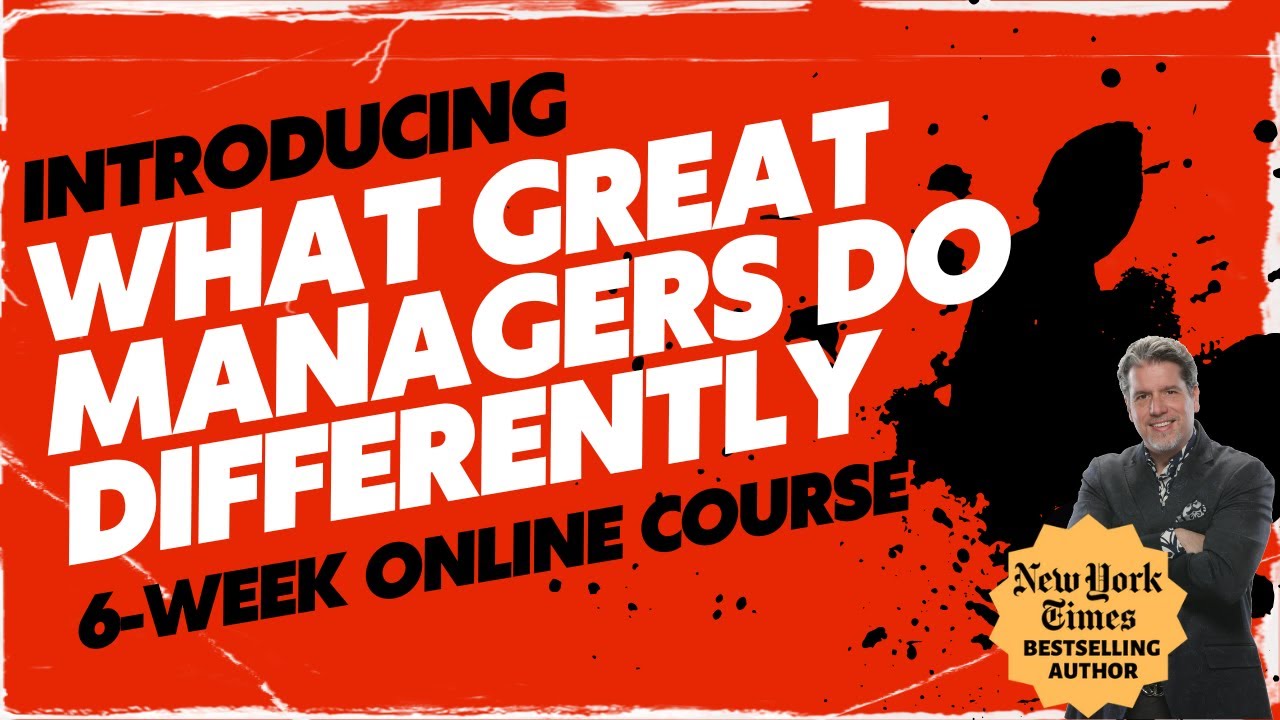 What Great Managers Do Differently [6-Week Online Certificate Program]- Brief Introduction