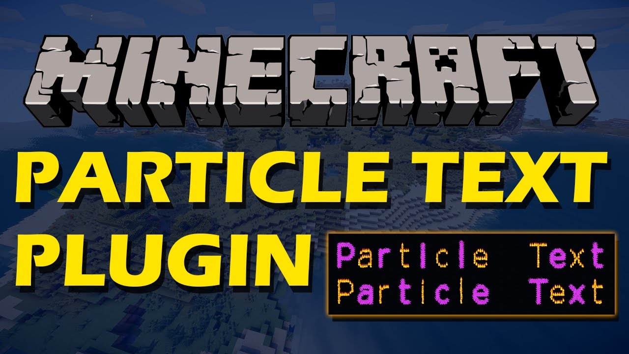 Create huge text in Minecraft with Particle Text Plugin