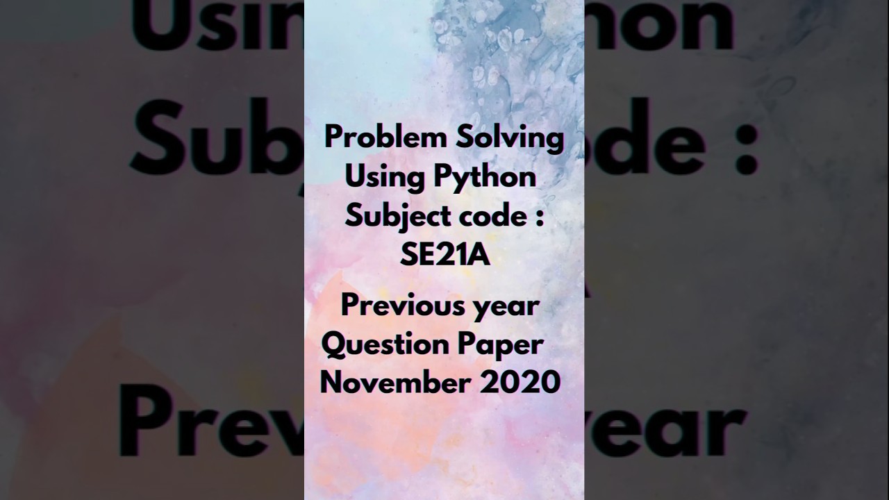 Problem solving using python/previous year question paper/November 2020#universityofmadras#semester1