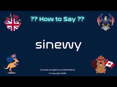 💪🦾 How to Pronounce sinewy? (CORRECTLY) | Pronunciation Planet