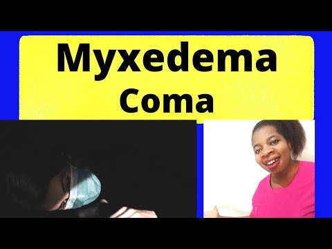 Myxedema Coma nursing care, signs and symptoms